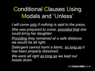 Conditional clauses using modals and 'unless' | PPT