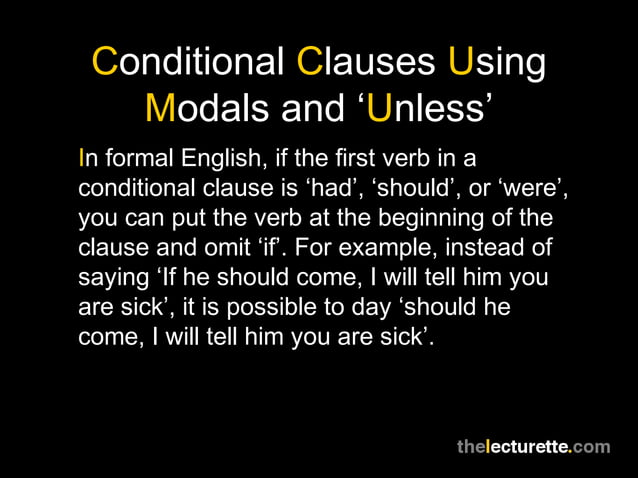Conditional clauses using modals and 'unless' | PPT