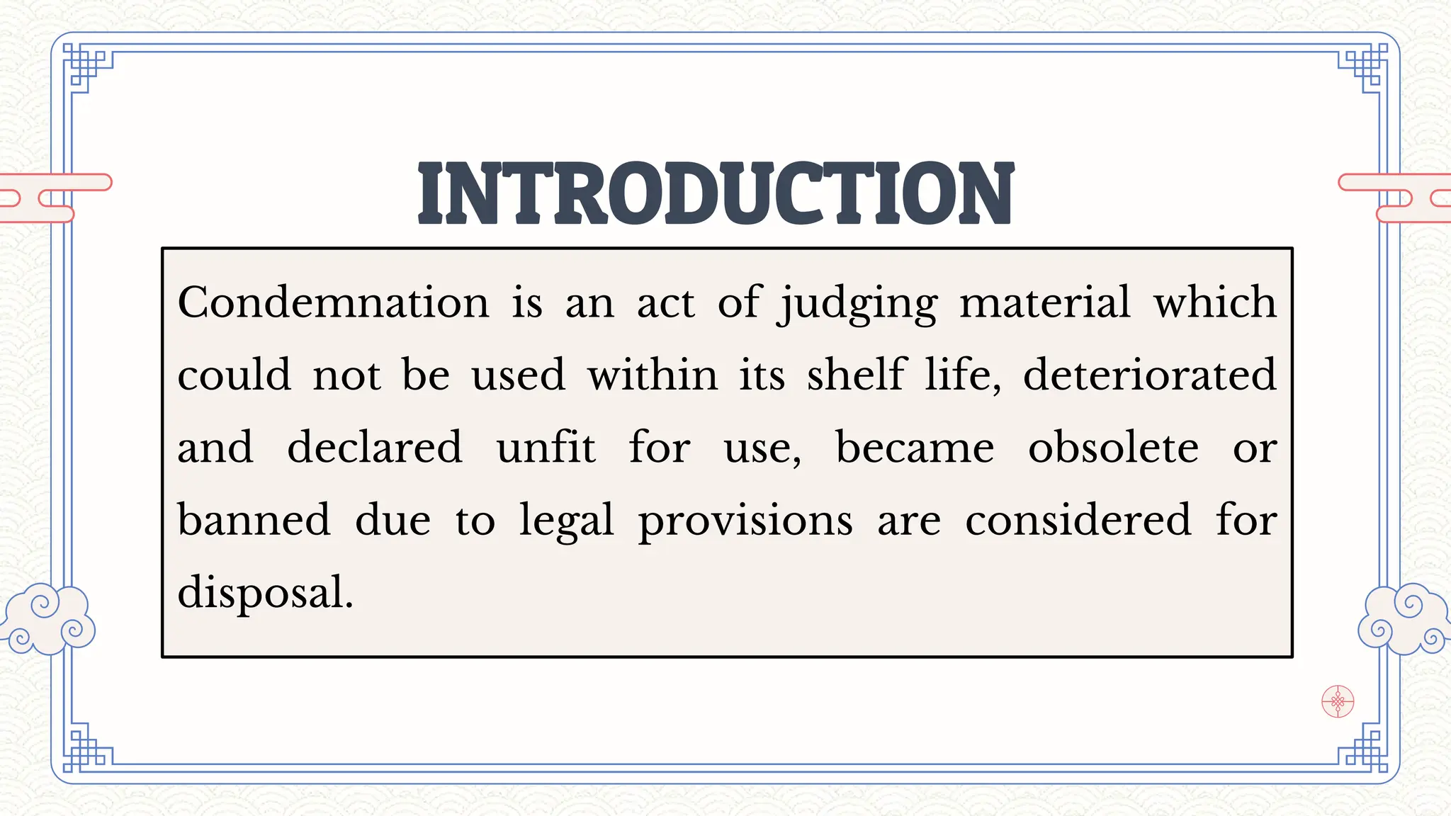condemnation is a process disposed of unused material | PPTX