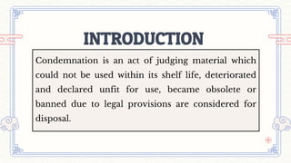 condemnation is a process disposed of unused material | PPTX