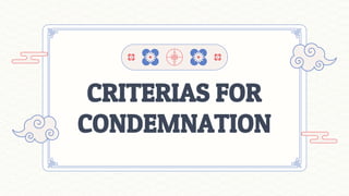 condemnation is a process disposed of unused material | PPTX