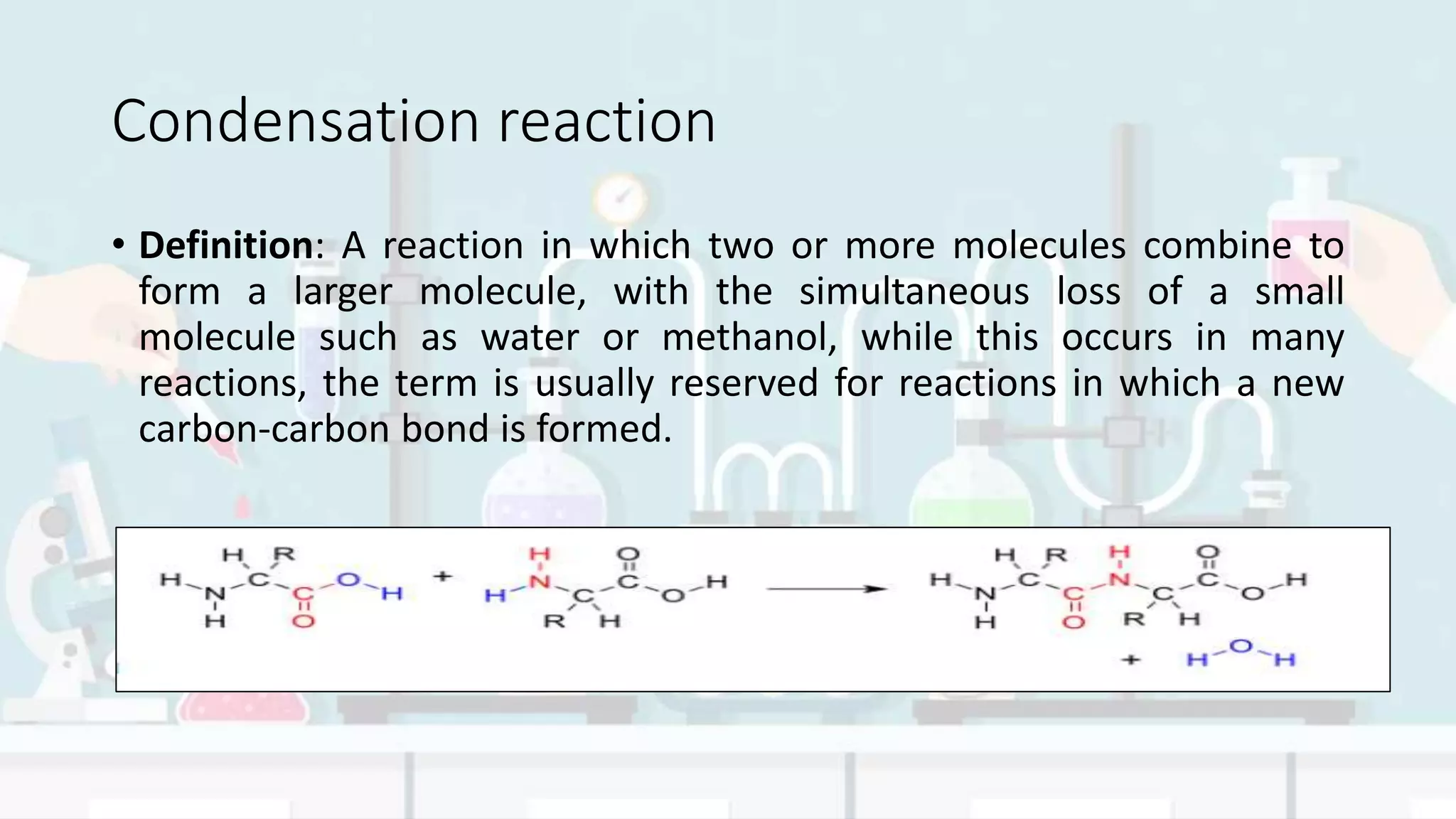 Condensation reactions | PPTX | Chemistry | Science