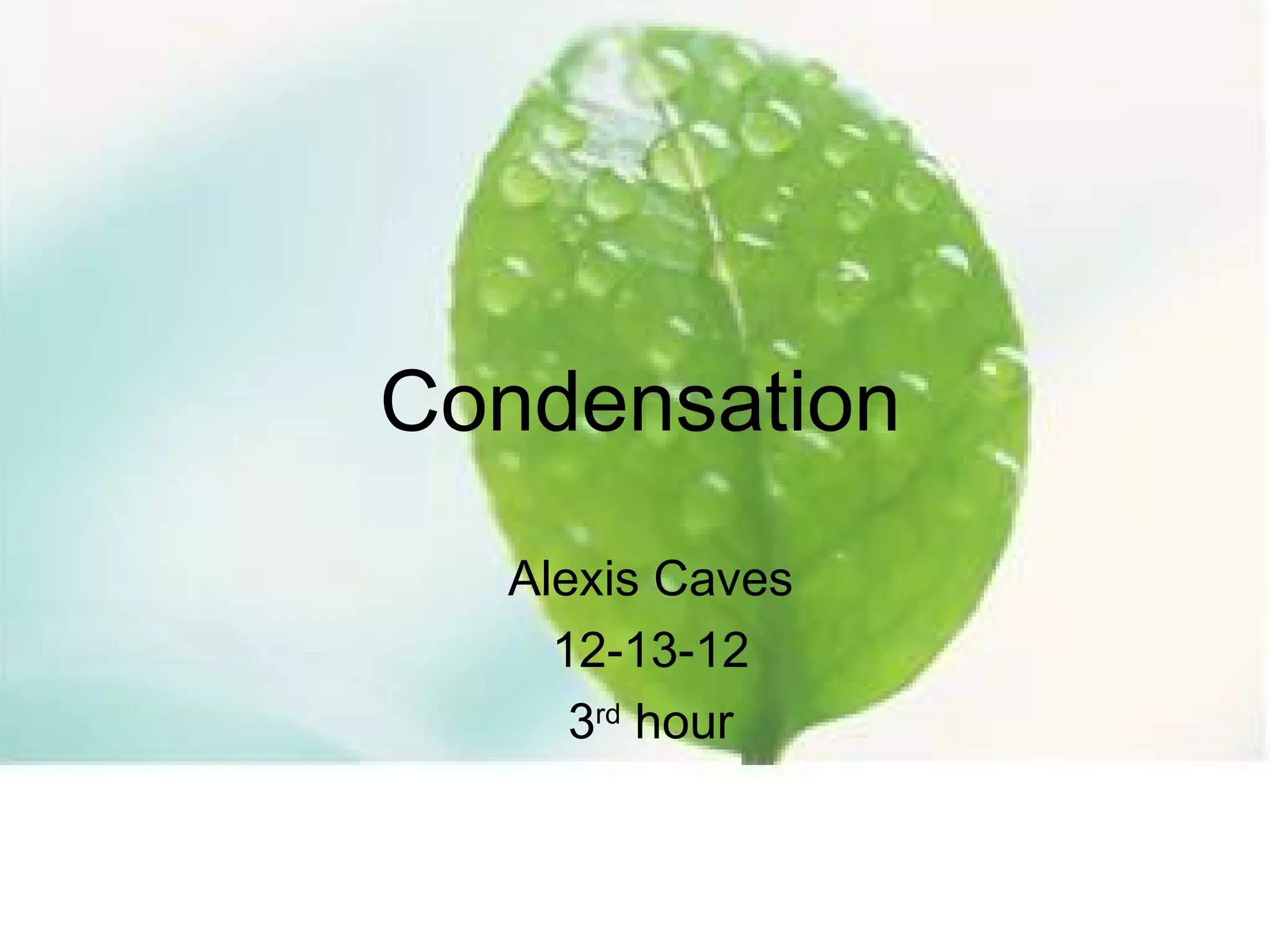 Condensation | PPT