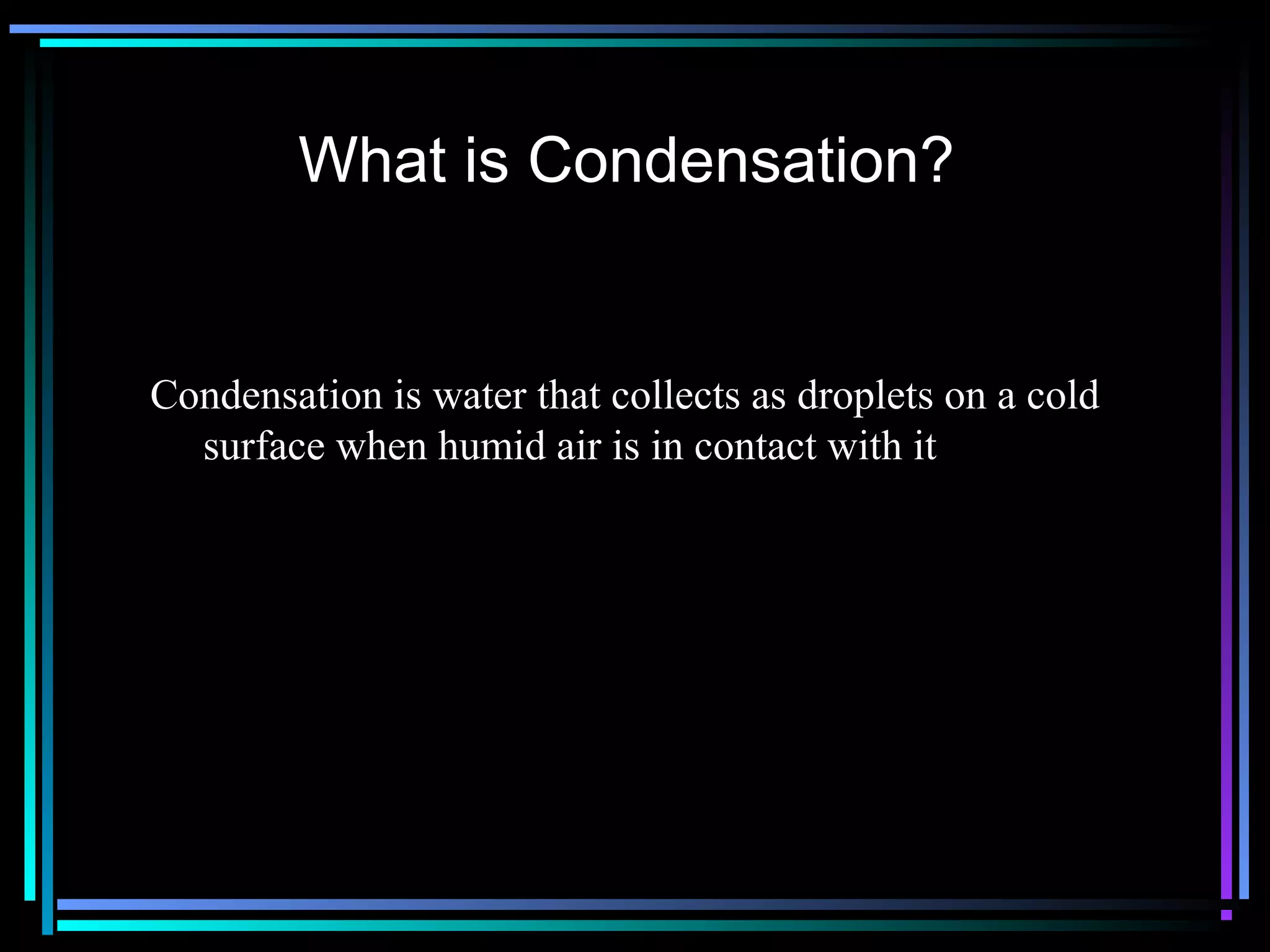 Condensation | PPT