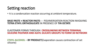 CONDENSATION ELASTOMERS LECTURE.pptx