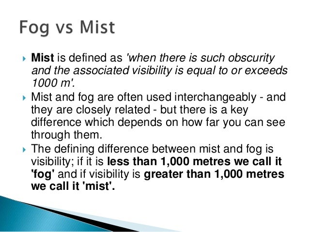 Condensation (fogs and clouds)