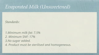 Condensed milk presentation .....Definition ; Composition and Standards ...