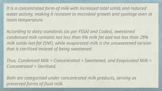Condensed milk presentation .....Definition ; Composition and Standards ...