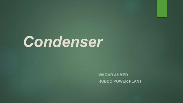 Steam Condenser types,function, tube test, condenser vacuum | PPTX