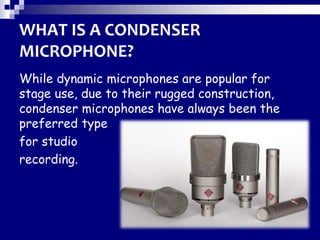 Condenser microphone | PPTX