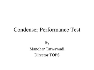 Condenser performance test | PPT