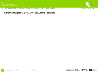 On the selection of constitutive models for realistic numerical ...