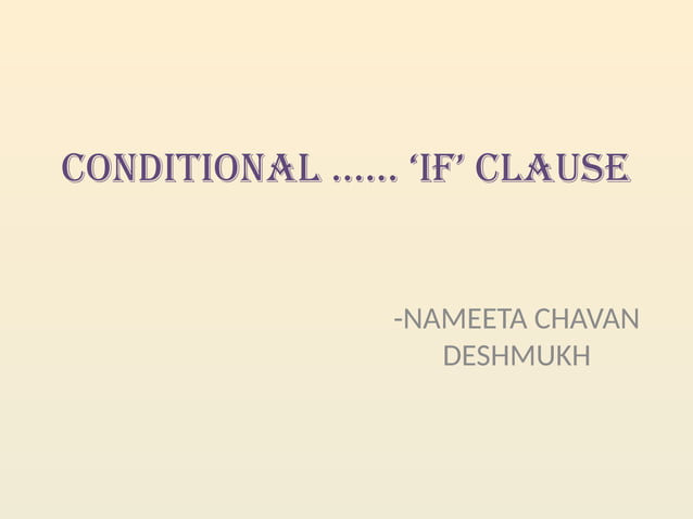 CONDITIONAL ....'IF' CLAUSE english materialpptx | PPT