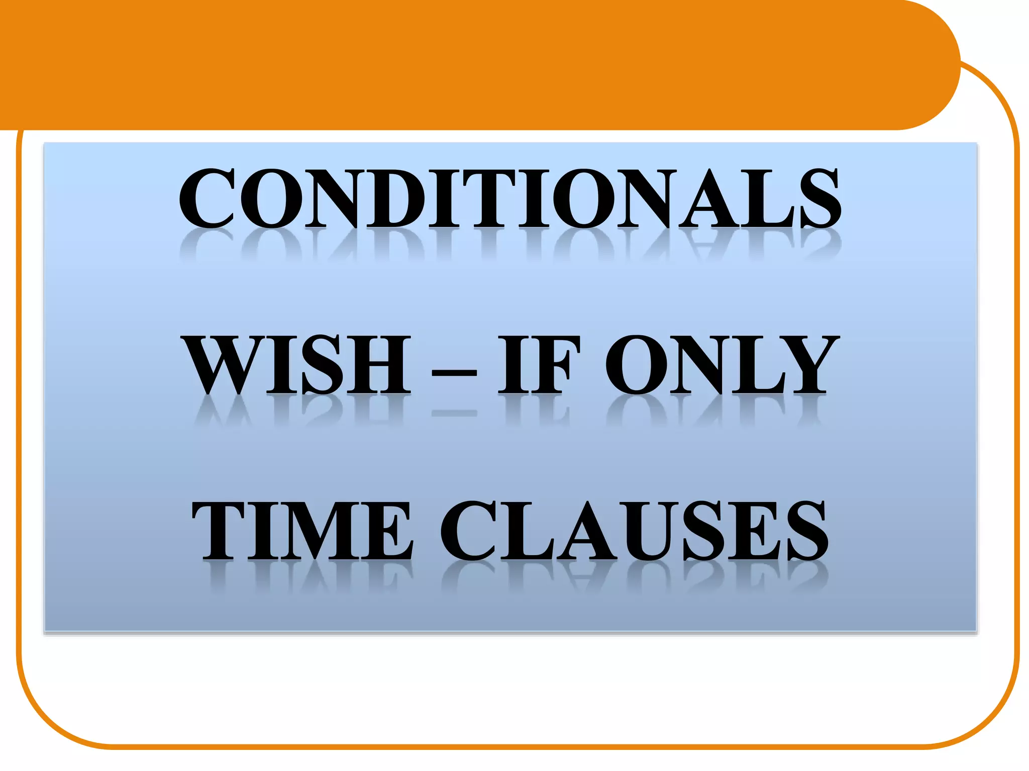 Conditional sentences-pptx-grammar-guides-sentence-transformation-rephrasing- 87932 | PPTX