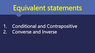 CONDITIONAL-STATEMENTS_-CONVERSE-INVERSE-CONTRAPOSITIVE-new.pptx