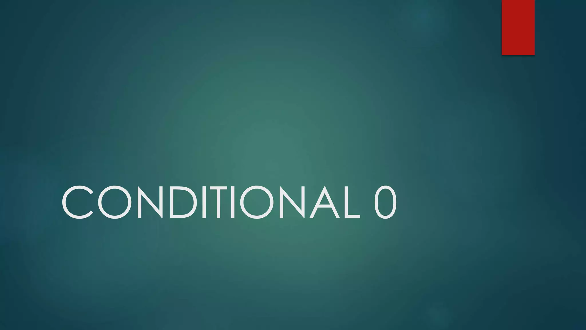 Conditional 0, 1 | PPT