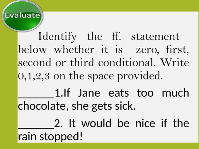 English 9 Quarter 1 Week 2 Conditionals - Zero, First, Second, Third | PPTX
