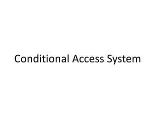 Conditional Access System | PPT