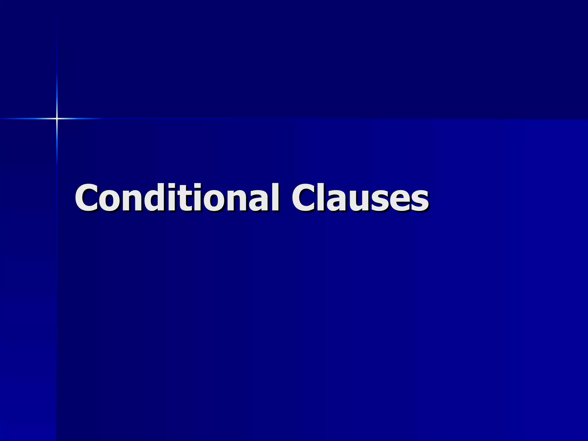Conditional clauses | PPT | Programming Languages | Computing
