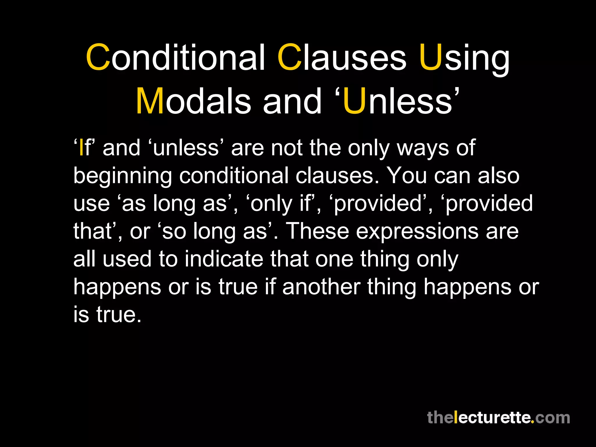 Conditional clauses using modals and unless | PPT