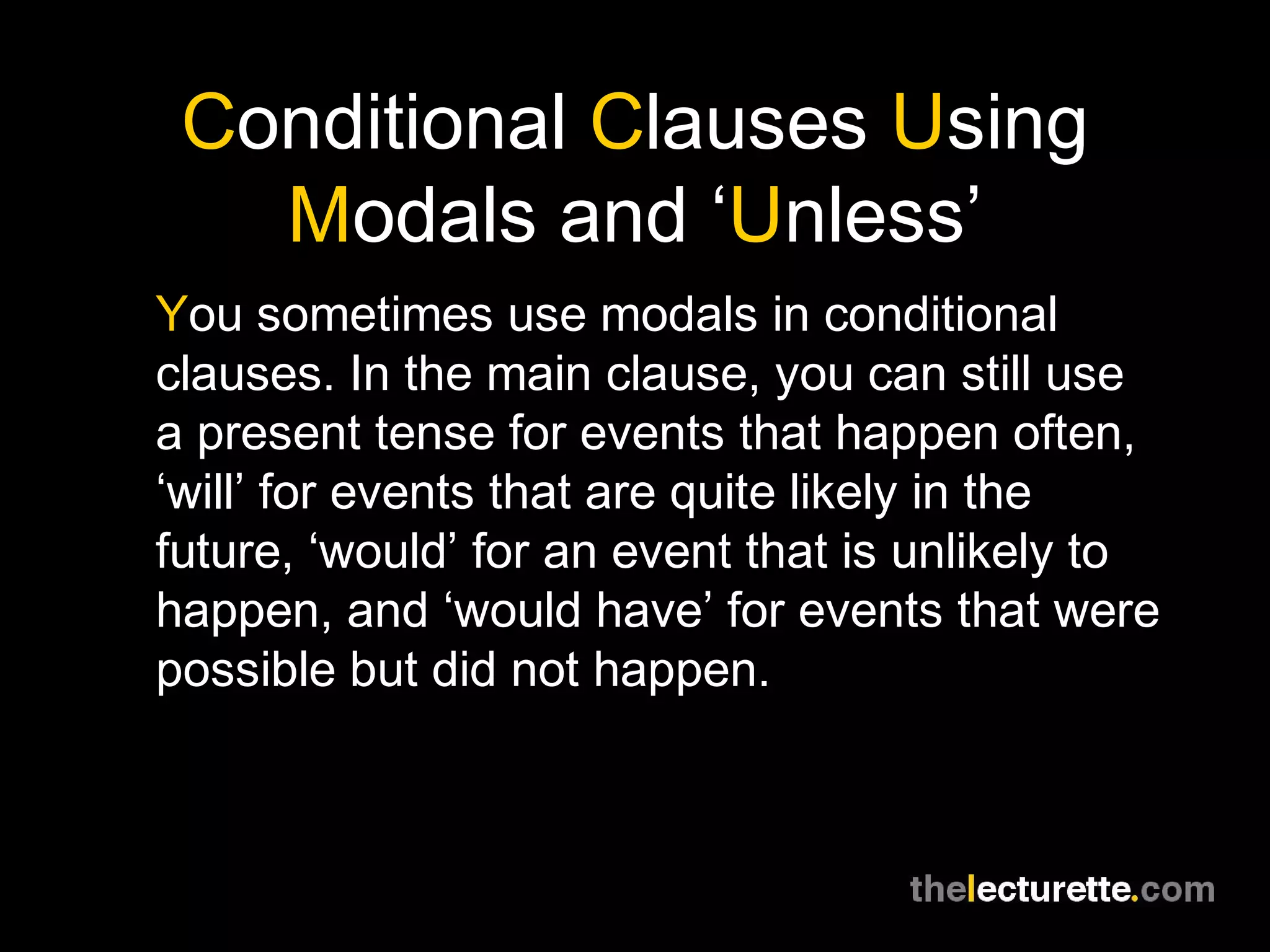 Conditional clauses using modals and unless | PPT