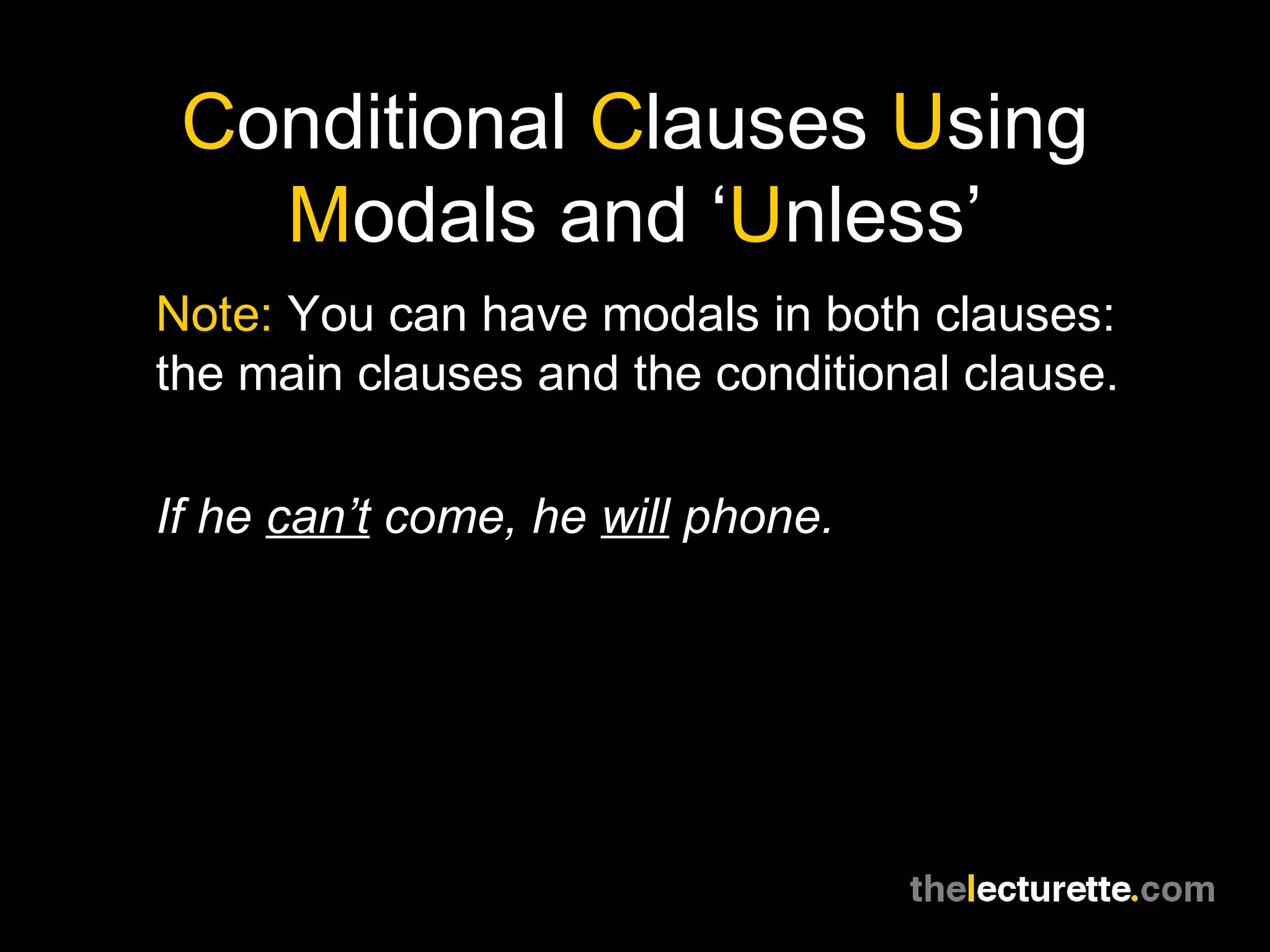 Conditional clauses using modals and unless | PPT