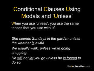 Conditional clauses using modals and unless | PPT