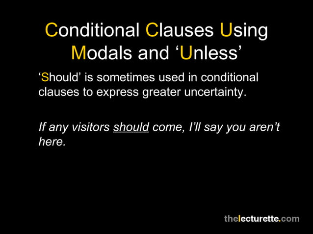 Conditional clauses using modals and unless | PPT
