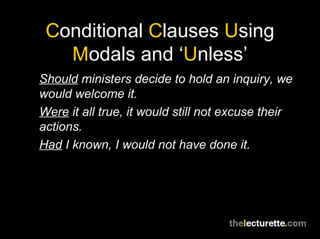Conditional clauses using modals and unless | PPT