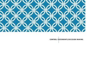 Conditional control statements explains the programming constructs | PPT