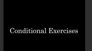 Conditional Exercises.pptx | Cancer | Diseases and Conditions