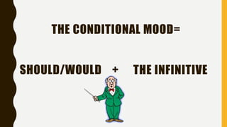 Conditional mood | PPTX