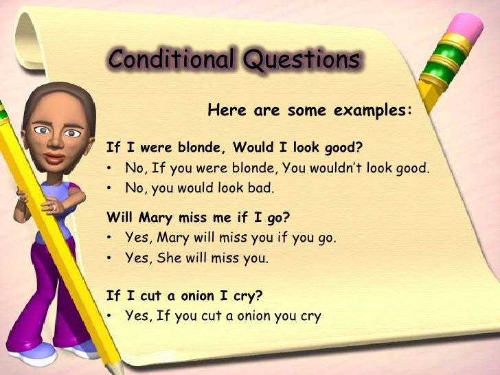 Conditional Questions