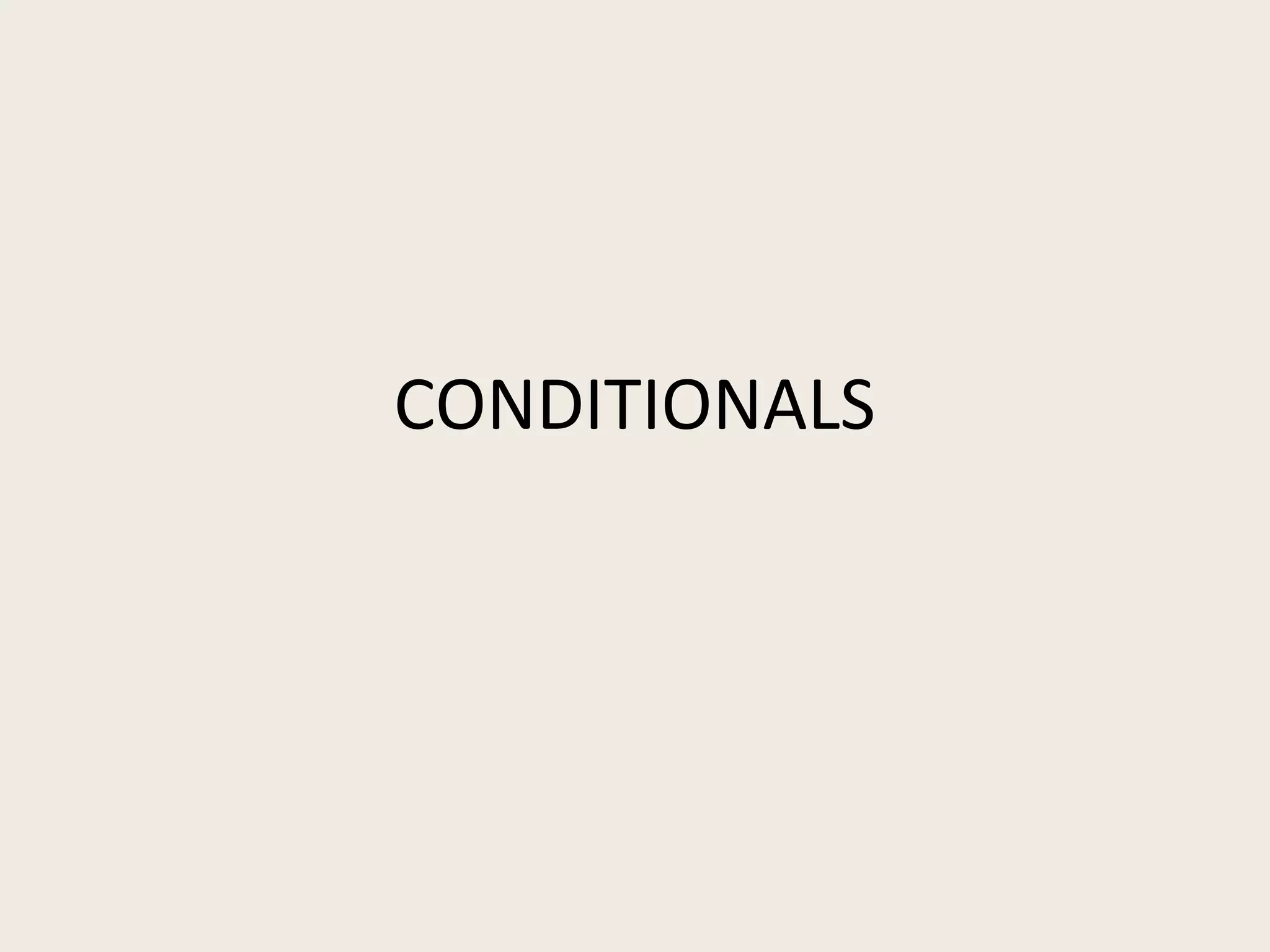 Conditionals | PPT