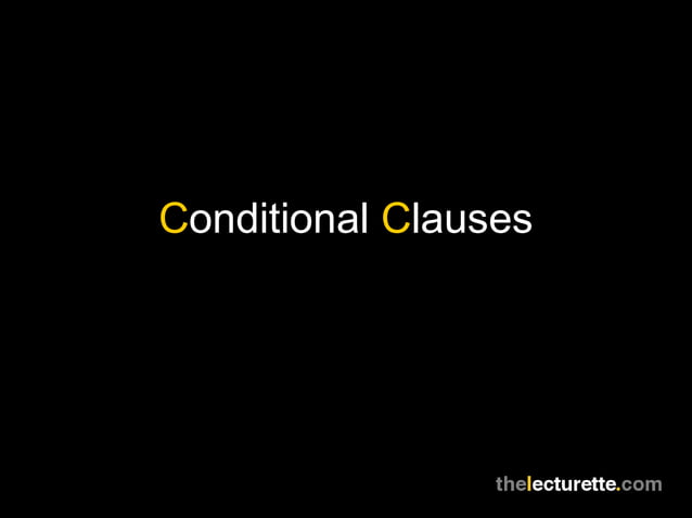 Conditional Clauses | PPT