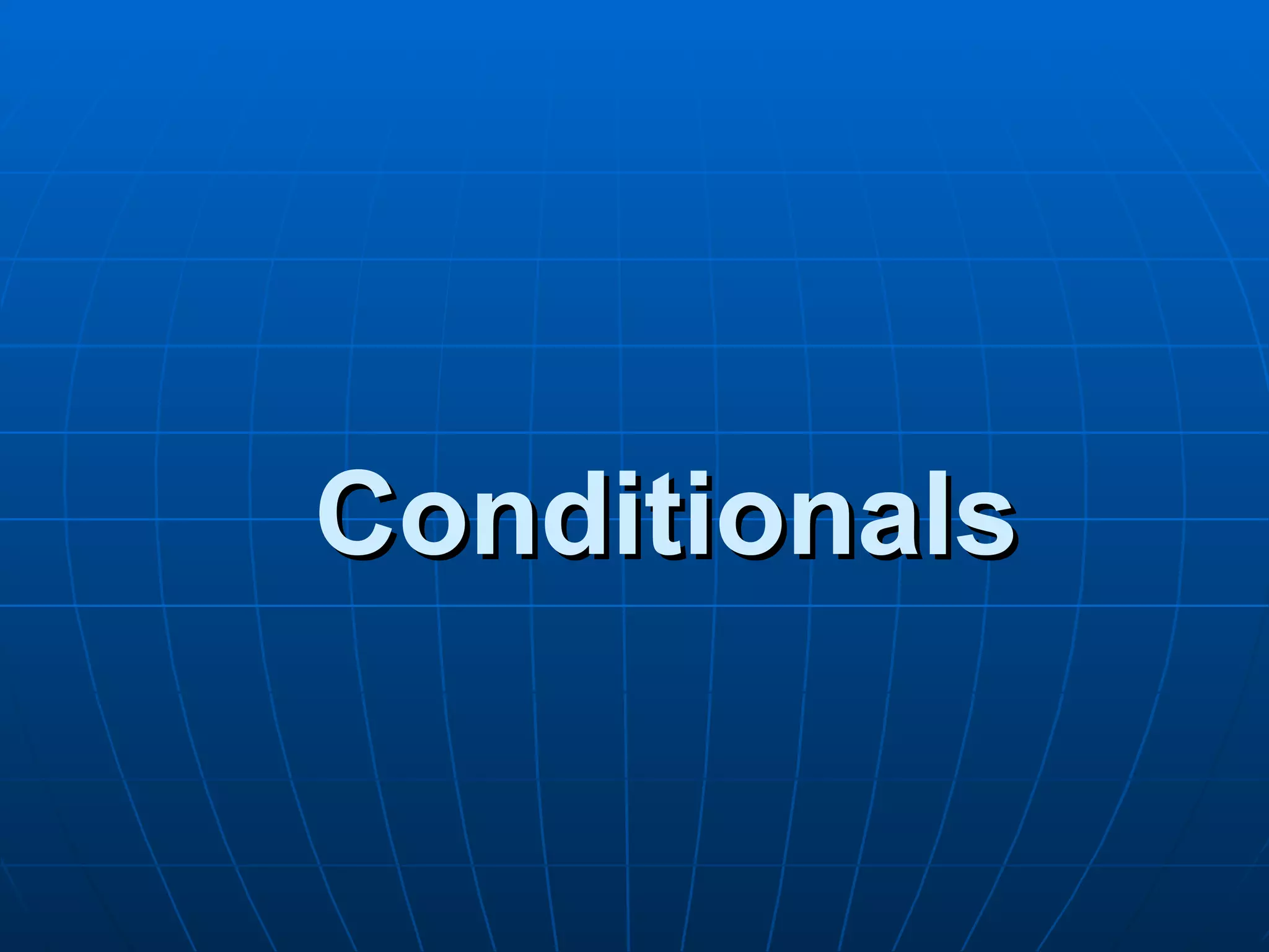 Conditionals | PPT