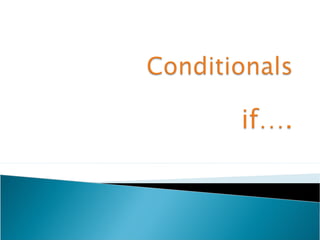Conditionals | PPT