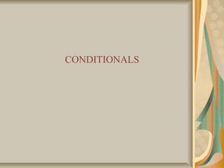 Conditionals | PPT