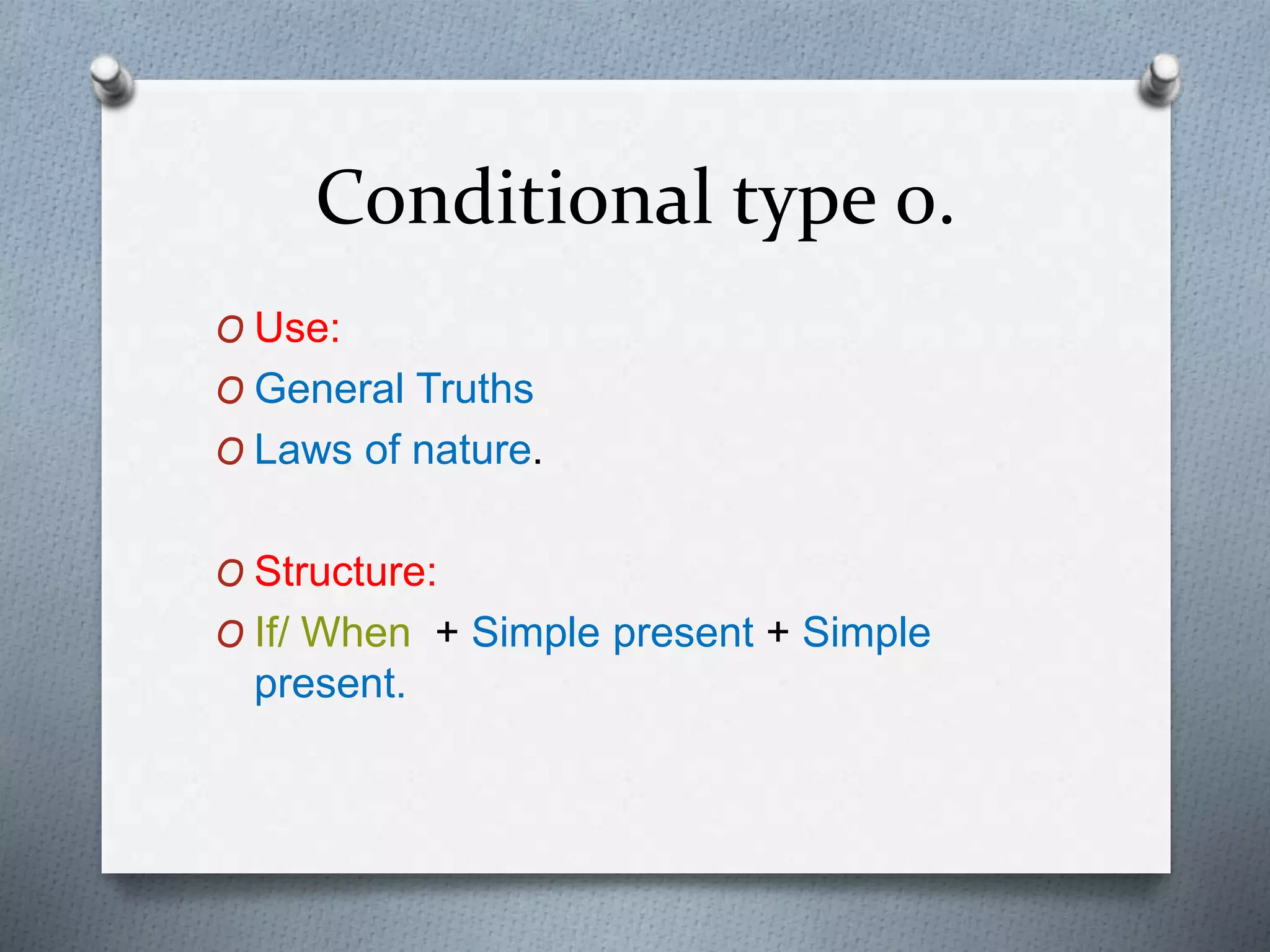 Conditionals 0, 1 and 2. | PPTX