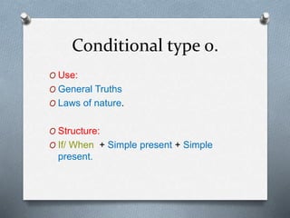 Conditionals 0, 1 and 2. | PPTX