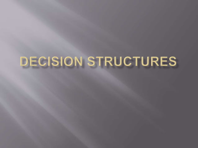 Decision Structures | PPT