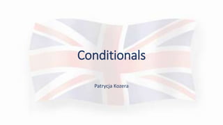 Conditionals | PPT