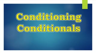 Present unreal and Real Conditionals | PPTX