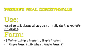 Present unreal and Real Conditionals | PPTX