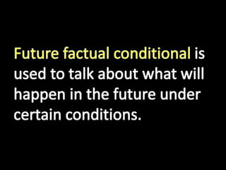 Conditionals, grammar, conjugation, verbs | PPT