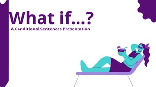 REVIEW ABOUT CONDITIONALS ALL TYPES FOR INTERMEDIATE LEVEL | PPTX