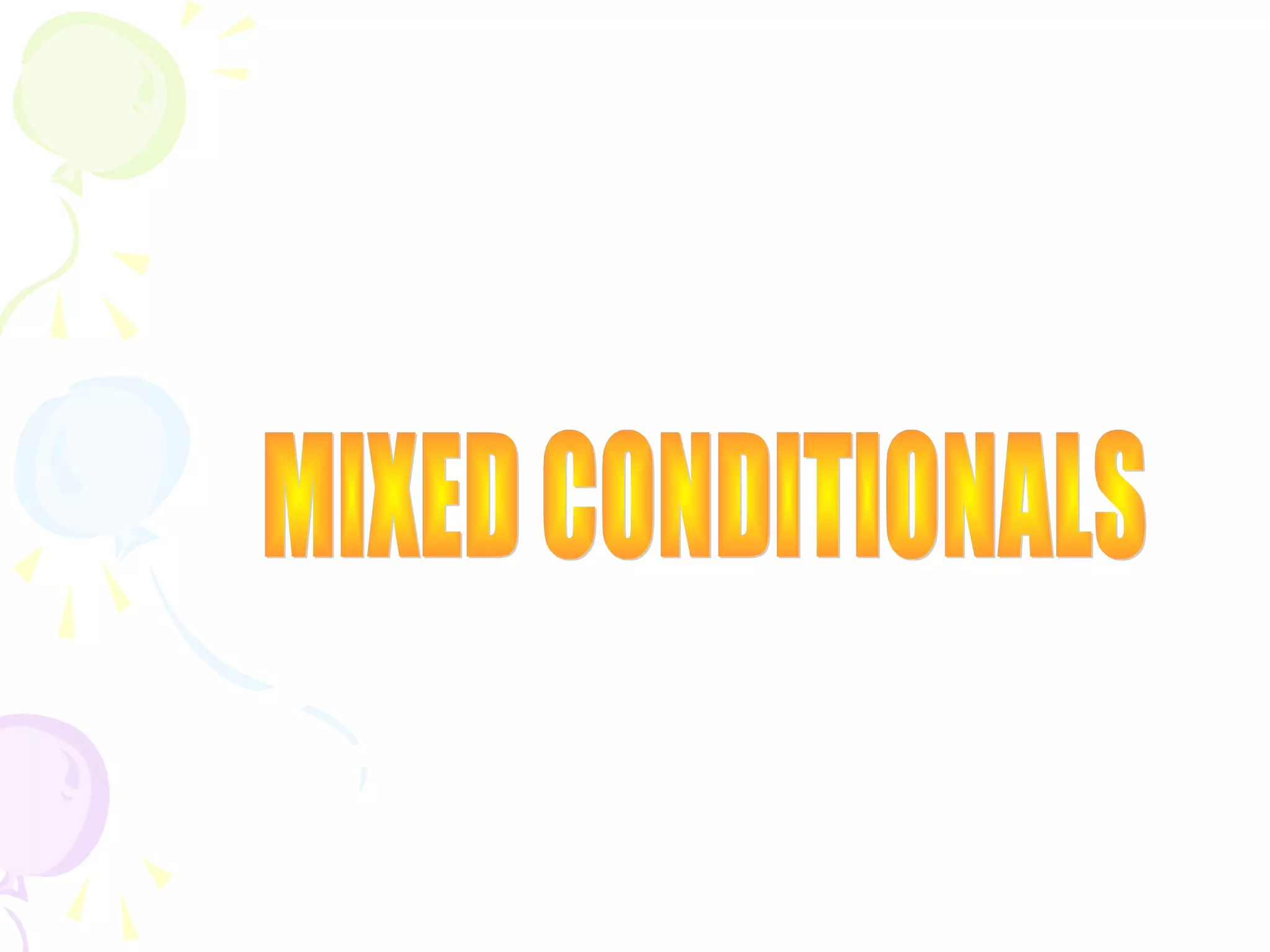 Conditionals part-5-mixed 50876 | PPS