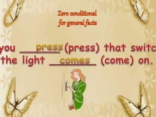 Conditionals zero-fun-activities-games-grammar-drills | PPT