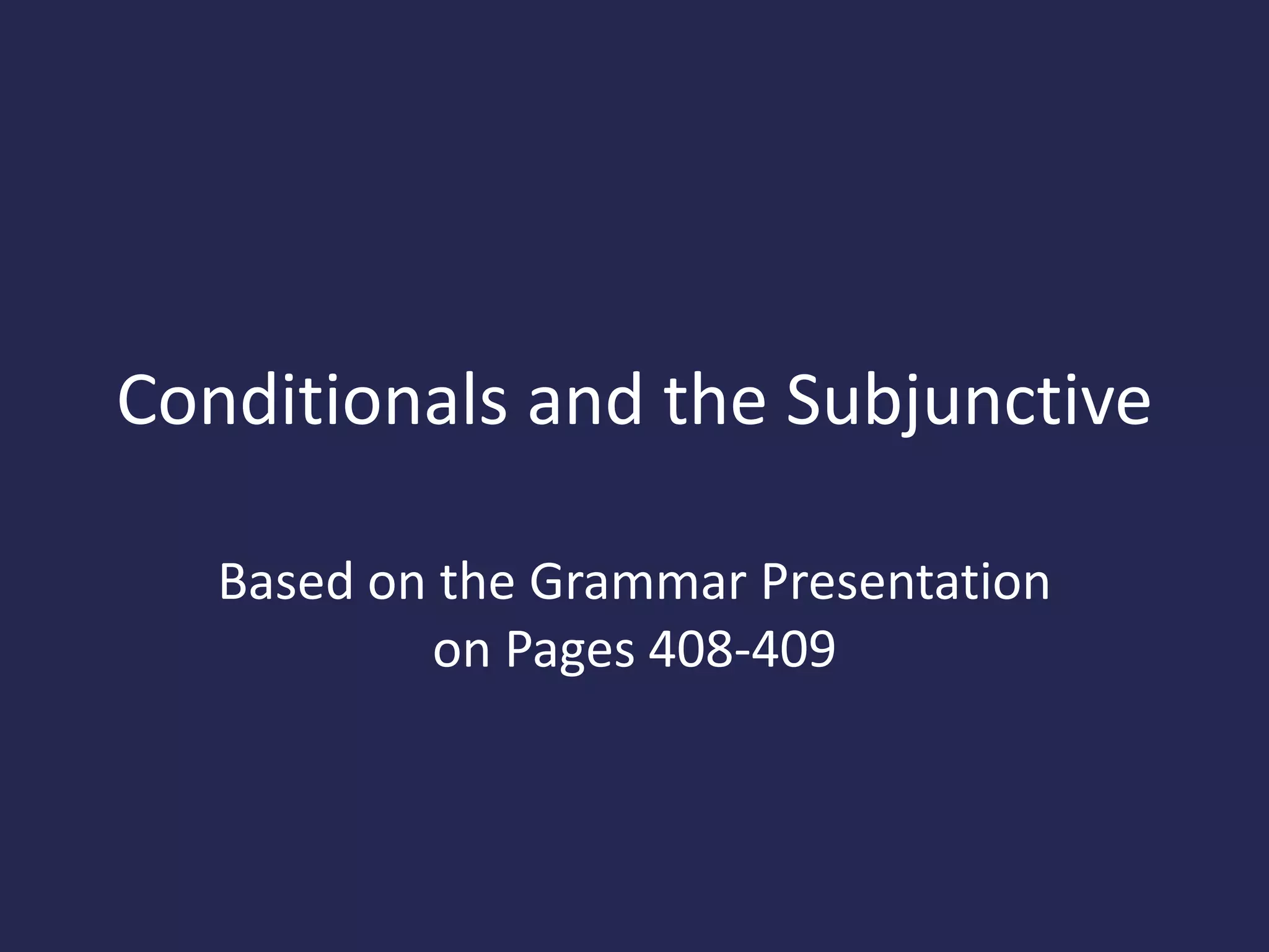 Conditionals and the subjunctive | PPTX
