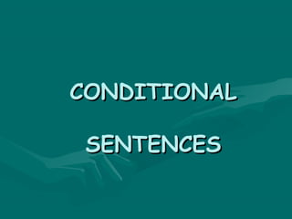Conditionals Bach | PPT